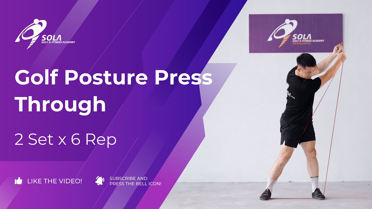Golf Posture Press Through - Solagolffitness